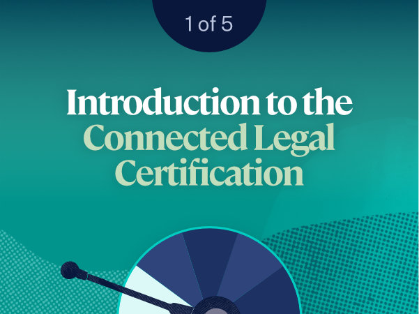 The Connected Legal Certification