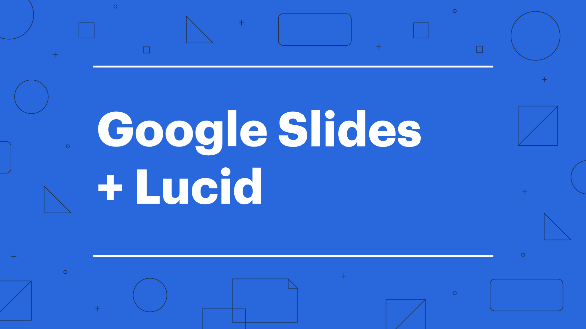 Google Slides Lucid