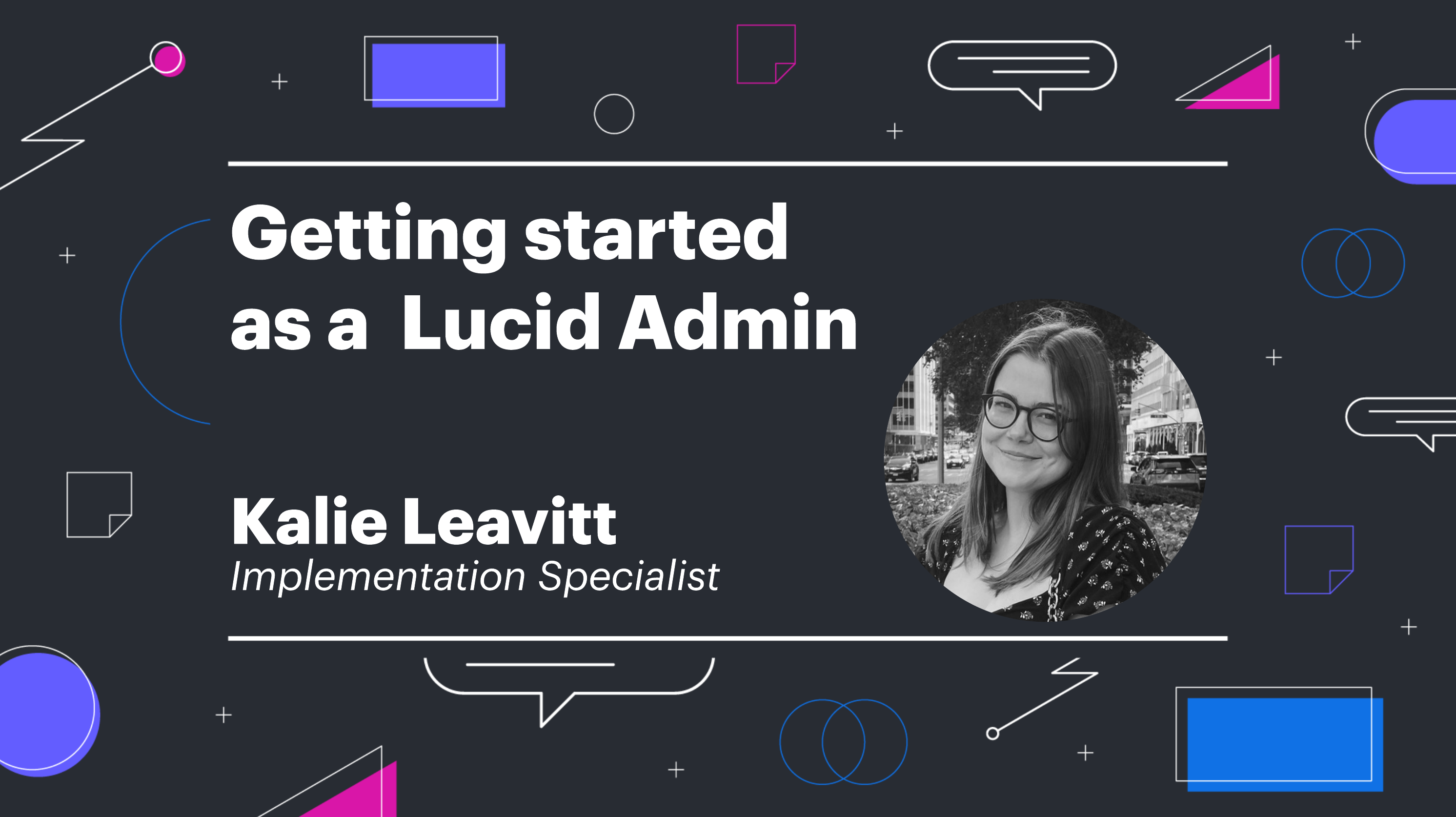 Getting Started as a Lucid Admin