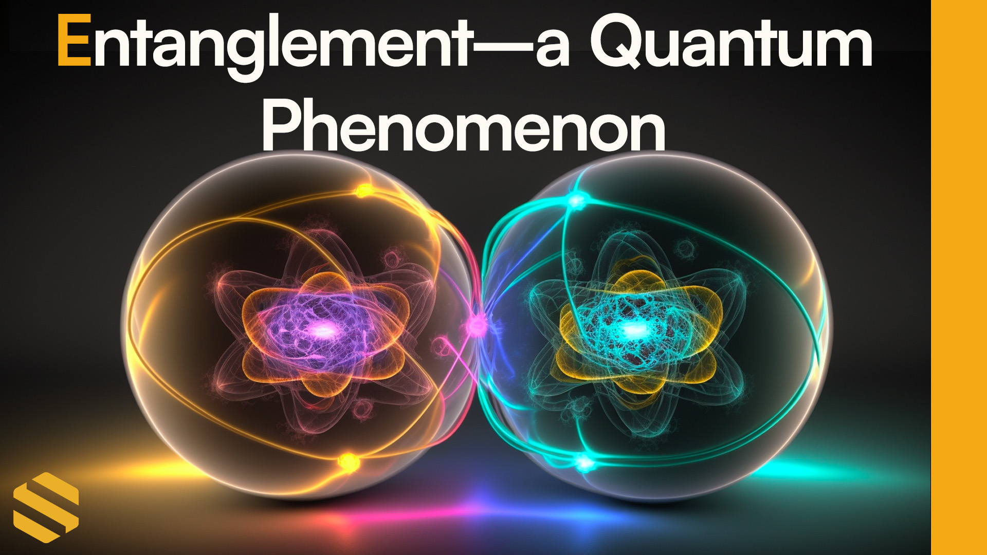 Explained: Entanglement