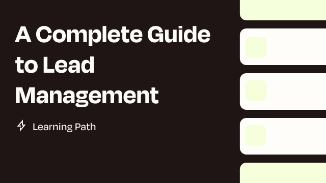 A Complete Guide to Lead Management