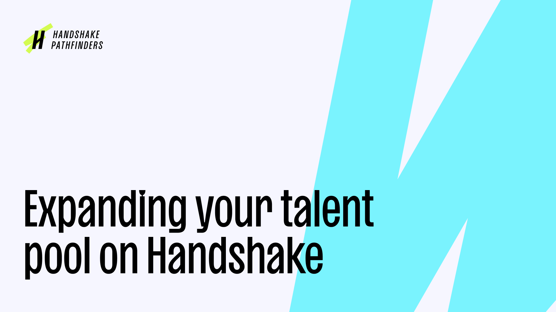 Expanding Your Talent Pool On Handshake Expanding Your Talent Pool On Handshake