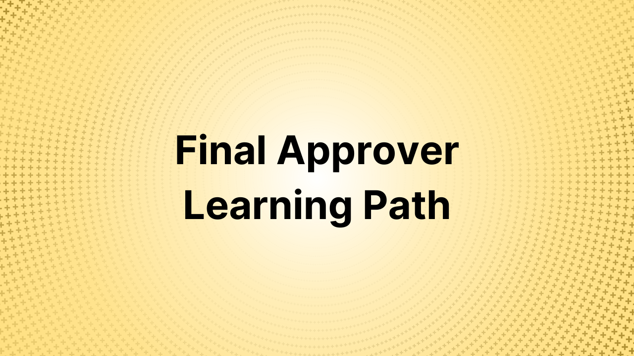 Final Approver Learning Path