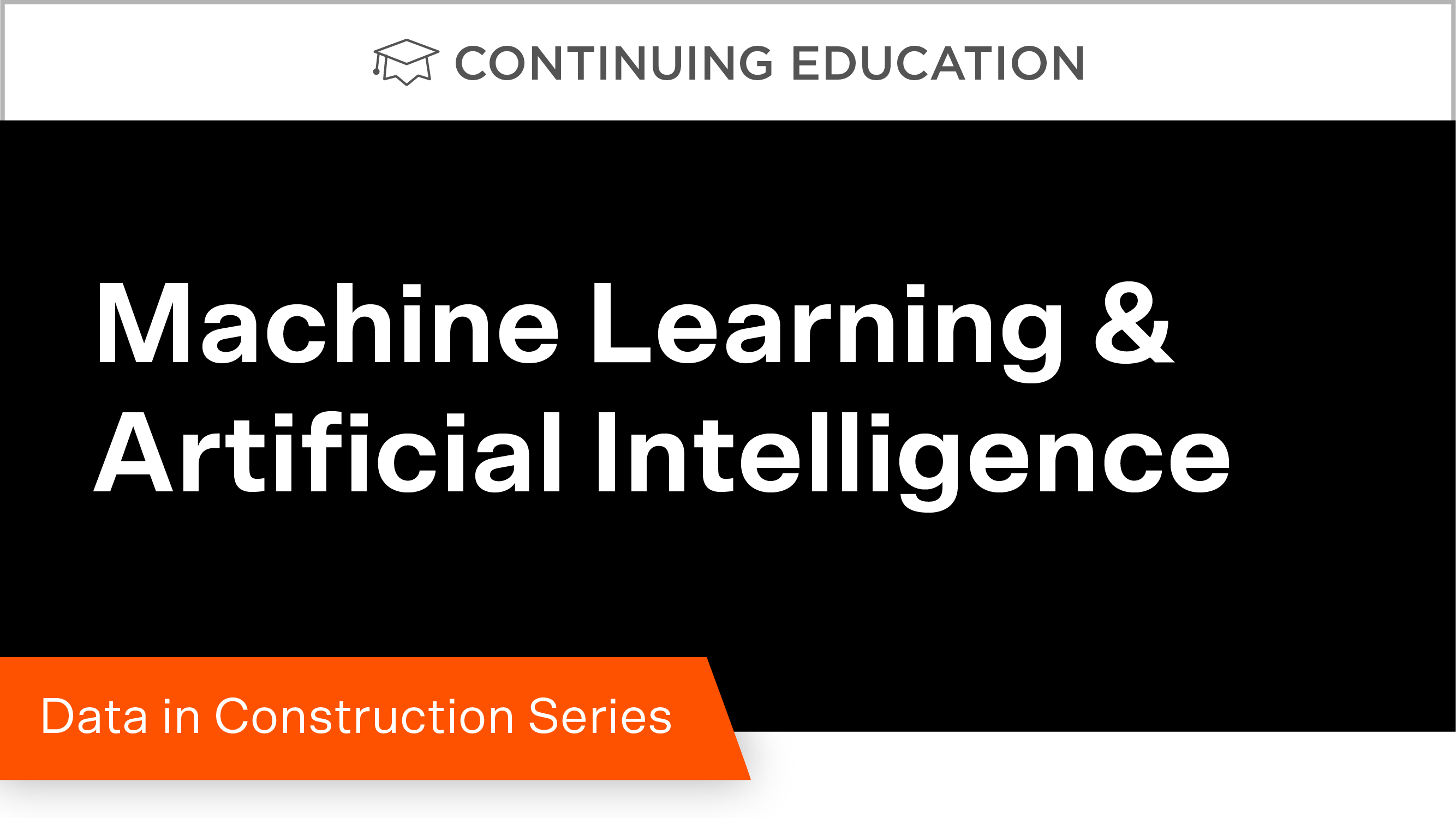 Data In Construction Part 3 Machine Learning Artificial Intelligence