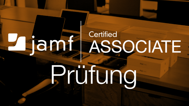 Prüfung zum Jamf Certified Associate - Deutsch (Version 4.1)