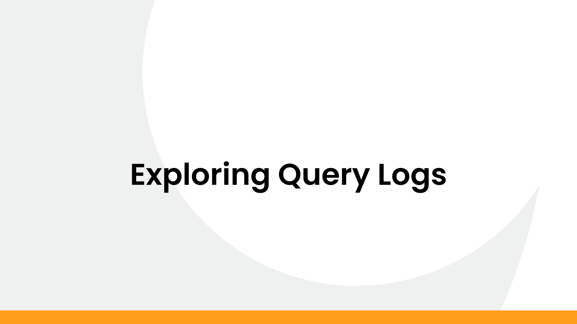 Exploring Query Logs