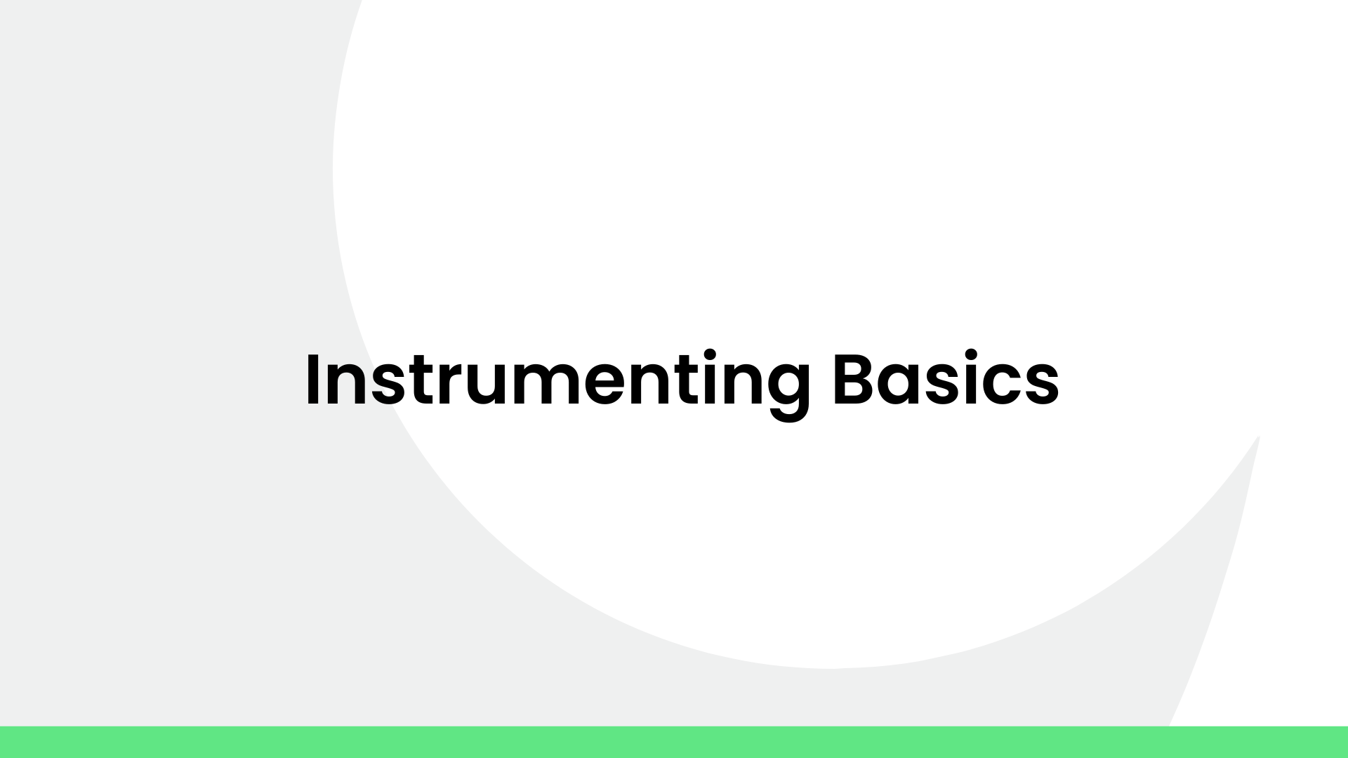 Instrumenting Basics