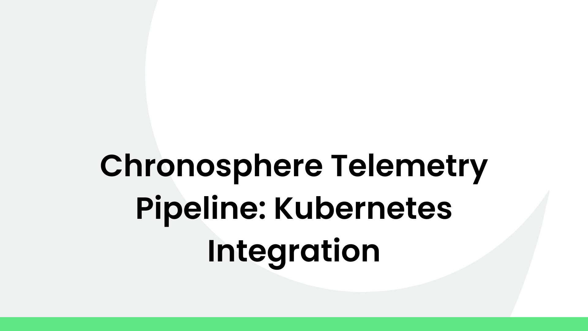 Chronosphere Telemetry Pipeline: Kubernetes Integration