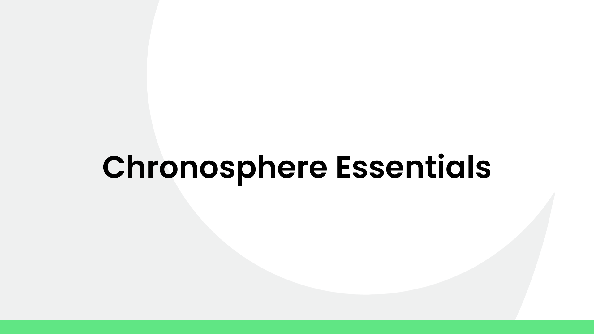 Chronosphere Essentials.