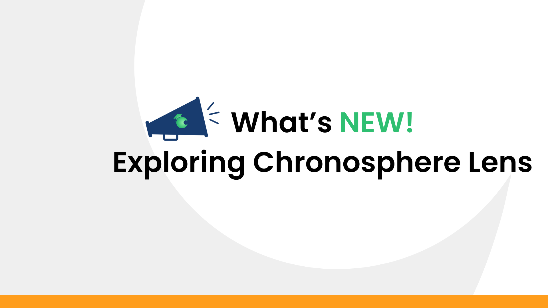 What's New: Exploring Chronosphere Lens