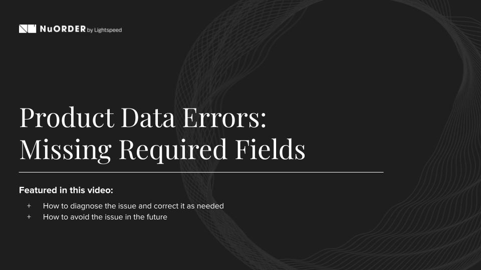 Product Data Errors Missing Required Fields