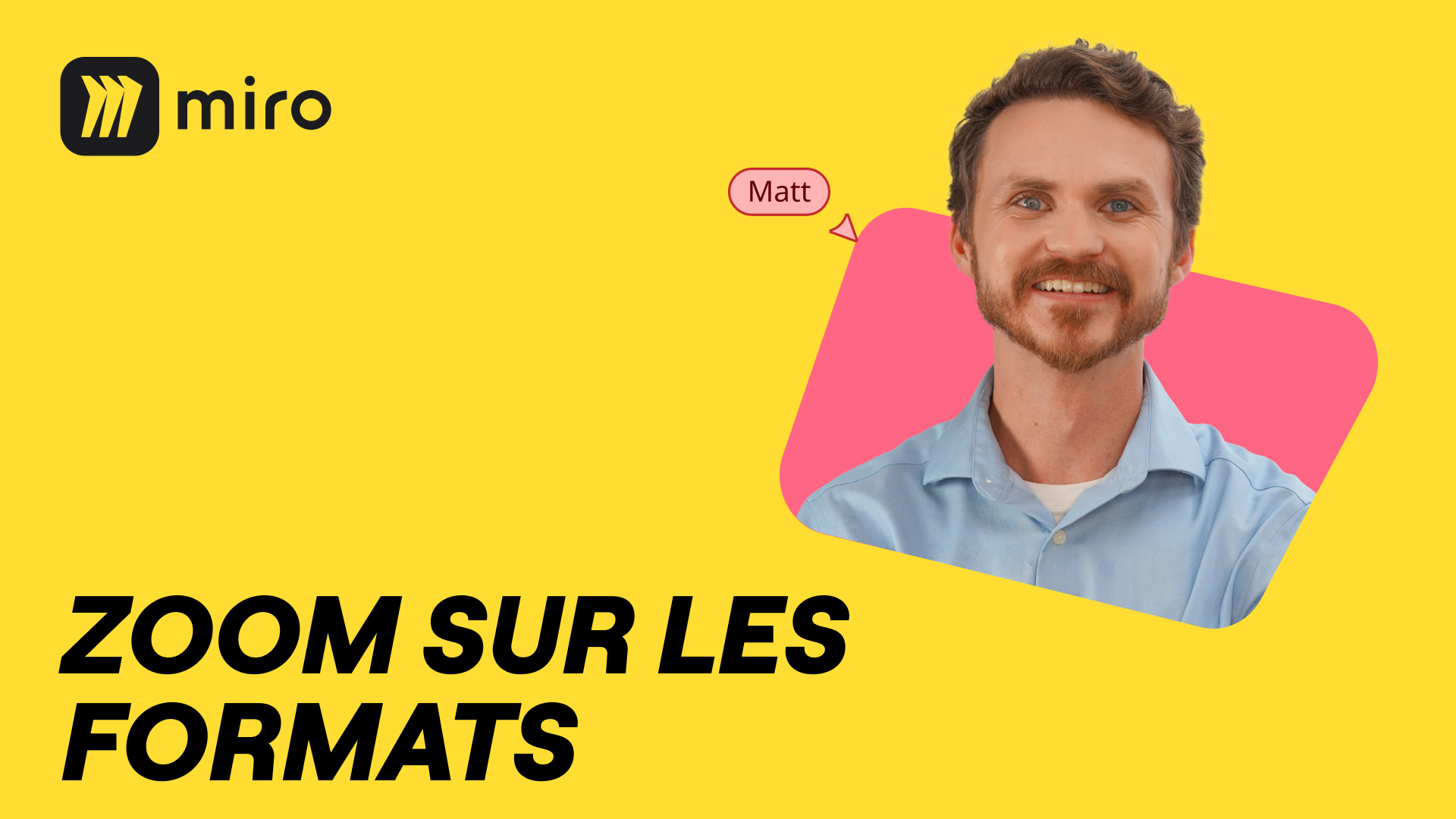 Zoom sur les formats