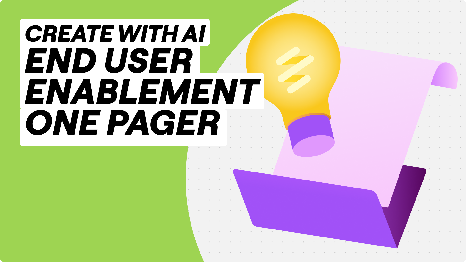 End User Enablement One Pager