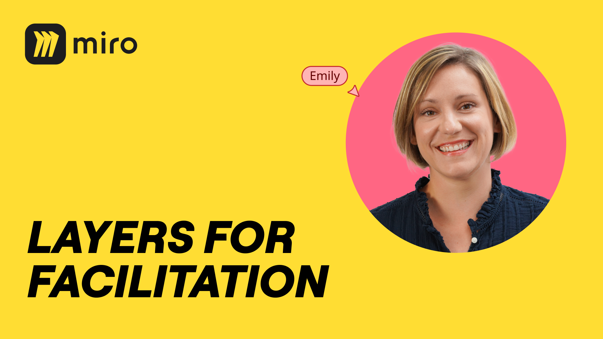 Layers for Facilitation