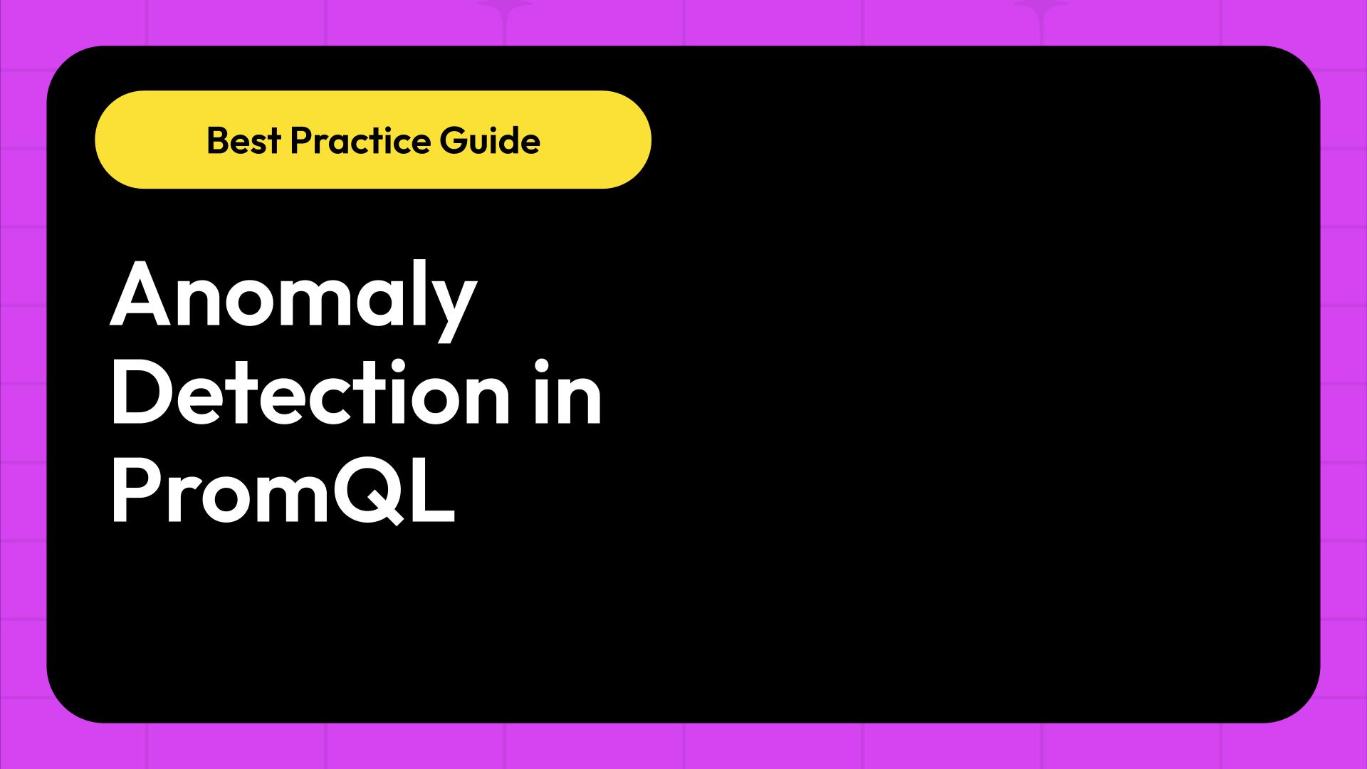 Anomaly Detection in PromQL