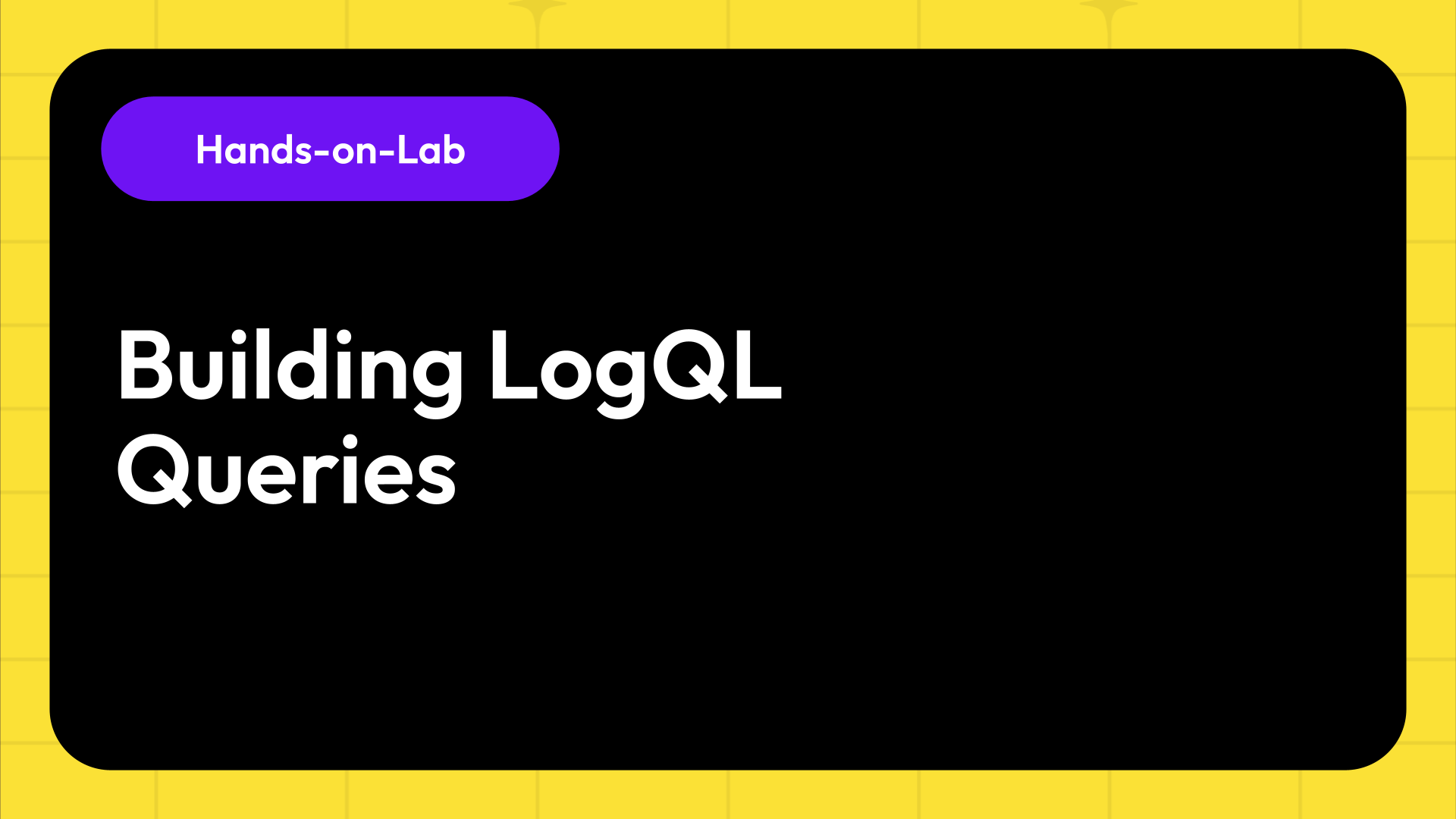 Lab: Building LogQL Queries