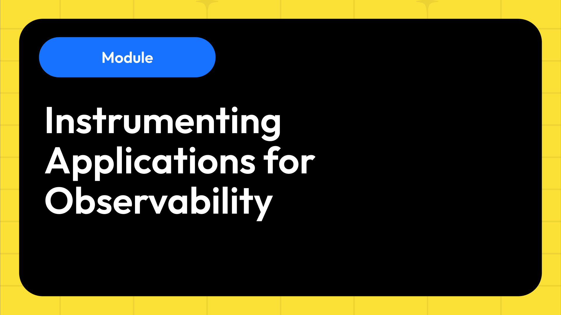 Instrumenting Applications for Observability