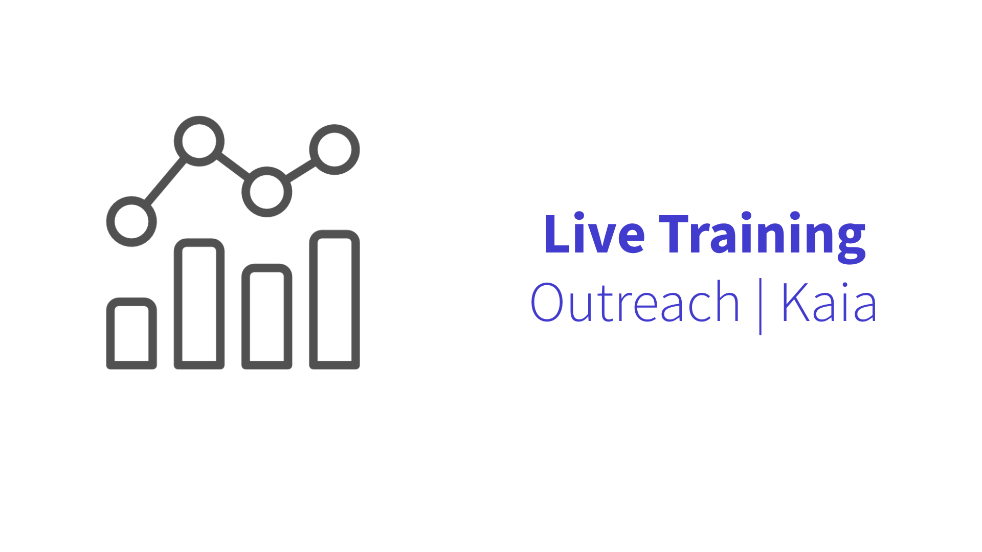Live Training: Outreach | Kaia