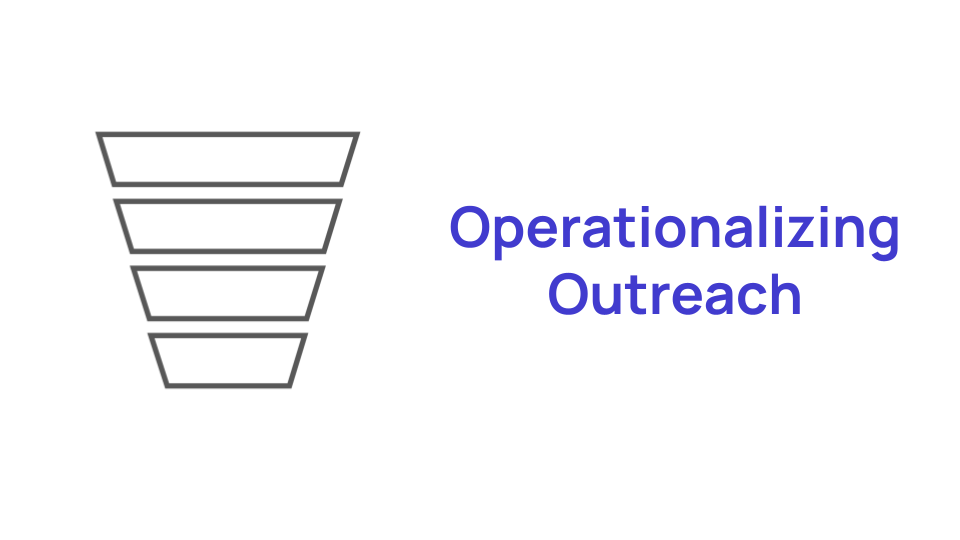 Operationalizing Outreach Best Practices