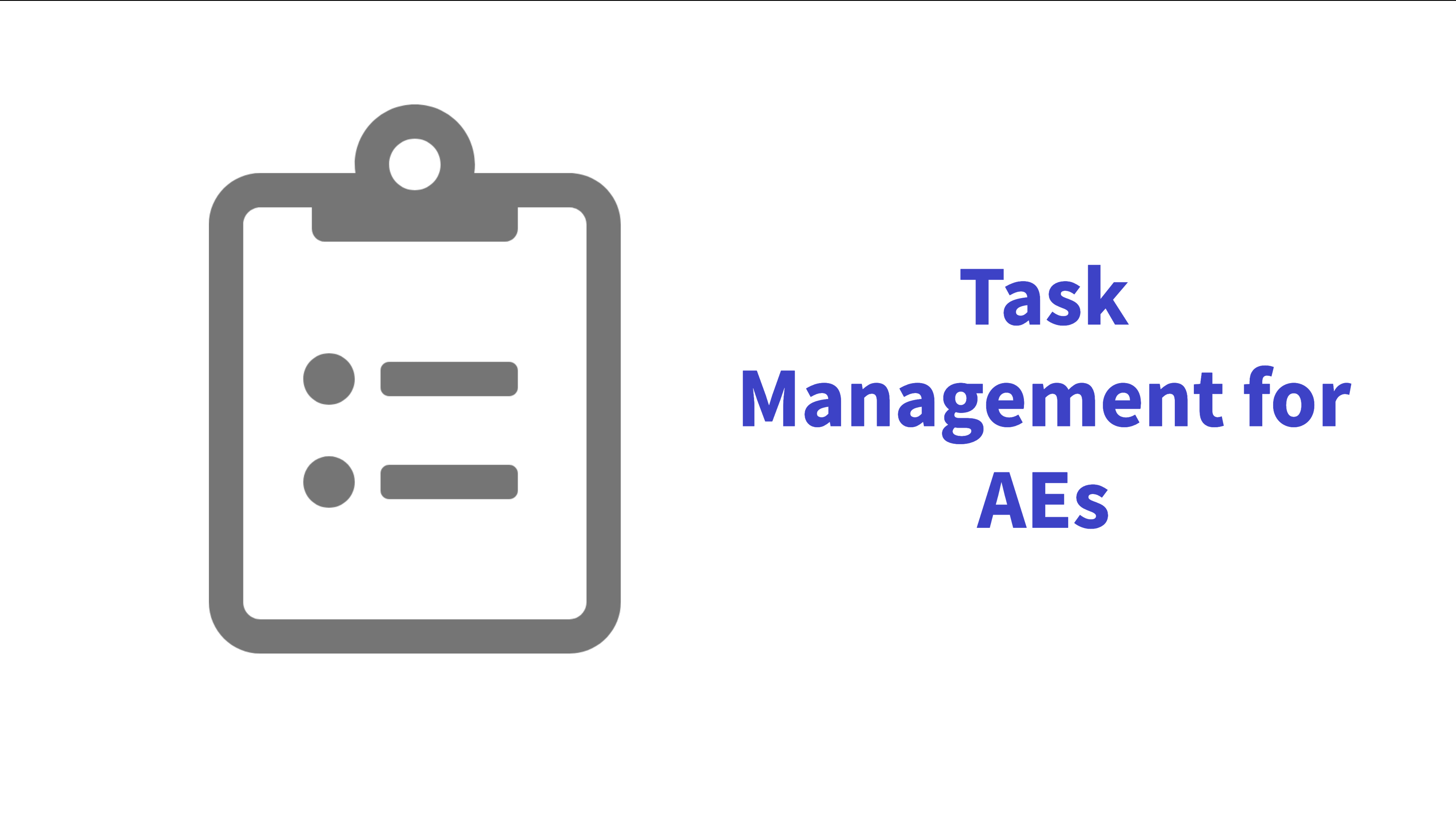 Task Management For AEs