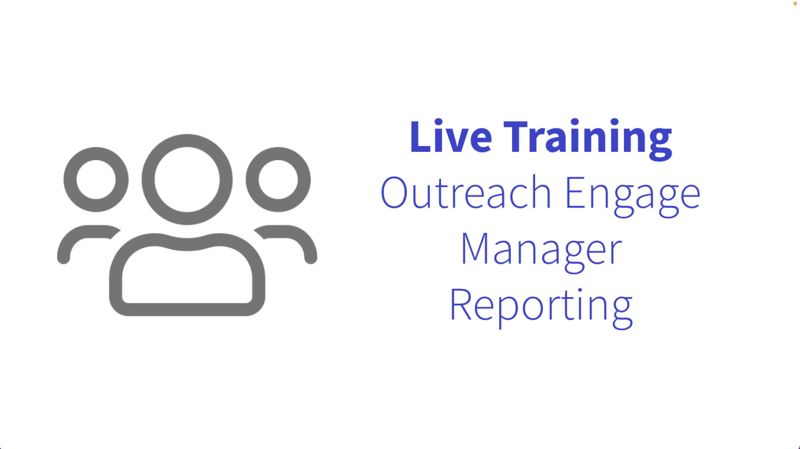 Live Training: Outreach Manager Reporting