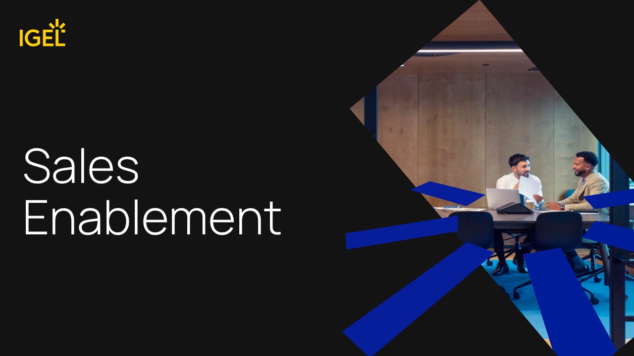 IGEL Sales Enablement