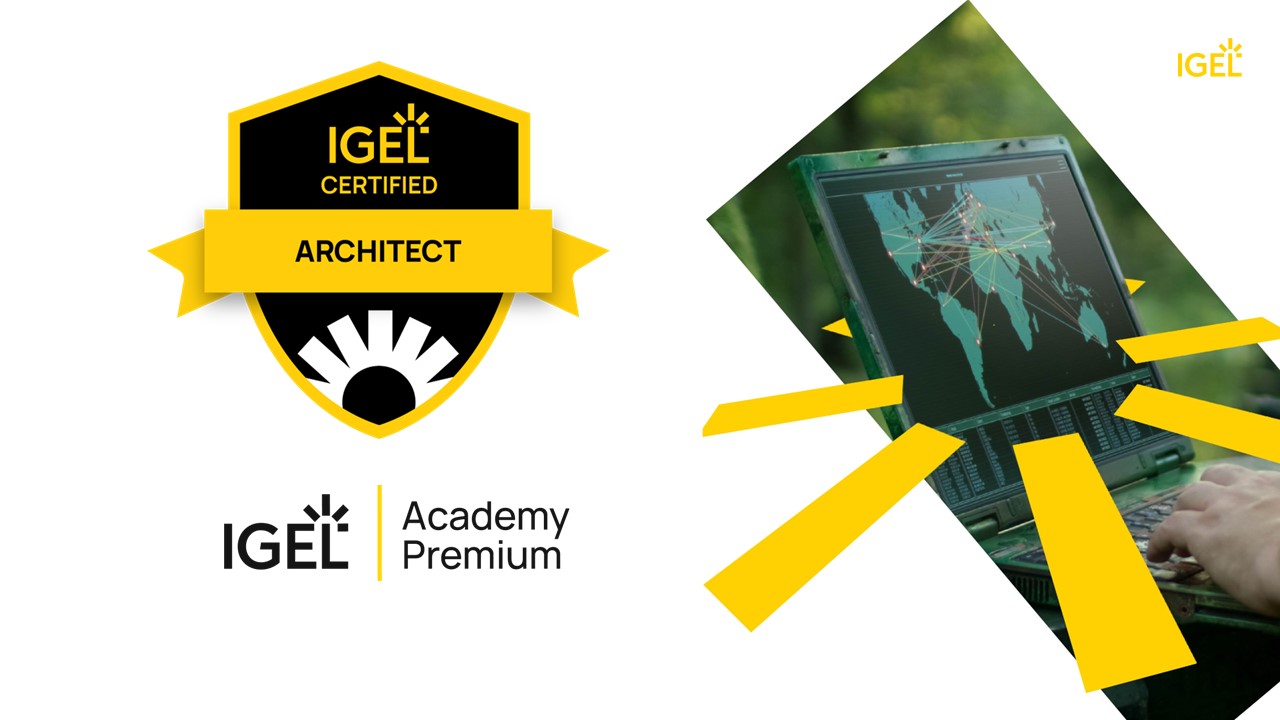 [ICA] IGEL Certified Architect