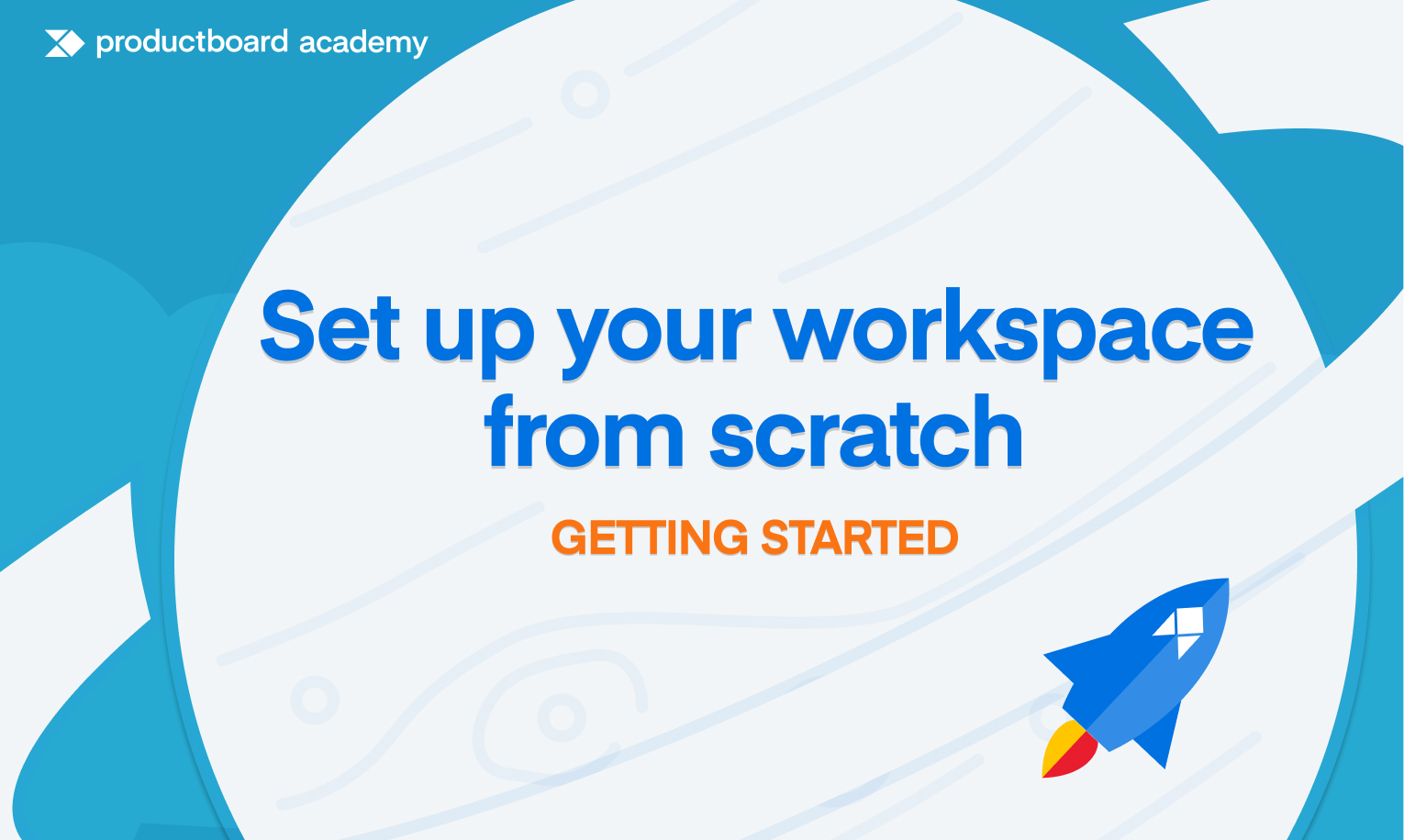 Set up your Productboard workspace from scratch