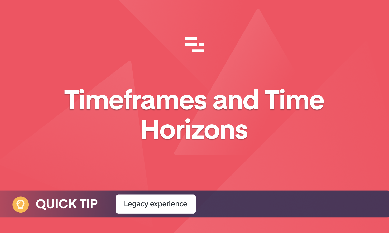 Timeframes and Time Horizons