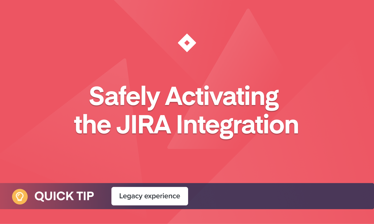 Safely Activating the JIRA Integration