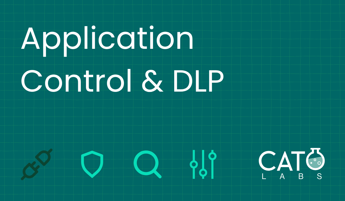 Application Control & DLP