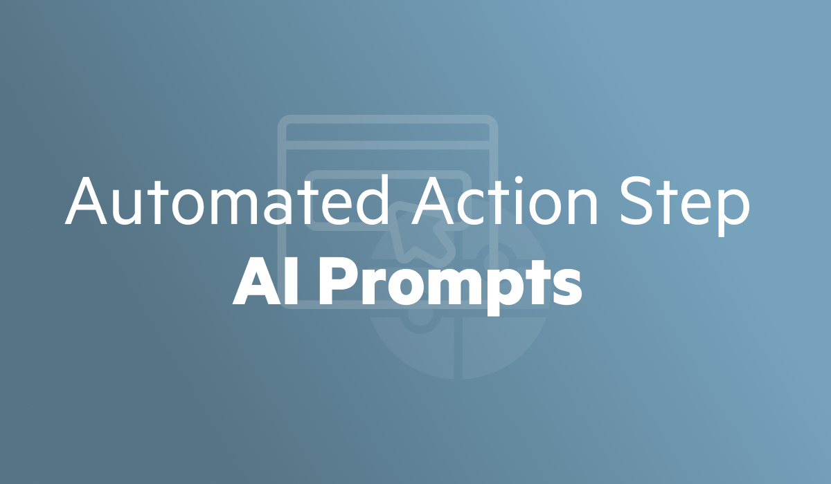 Automated Action Step: AI Prompts