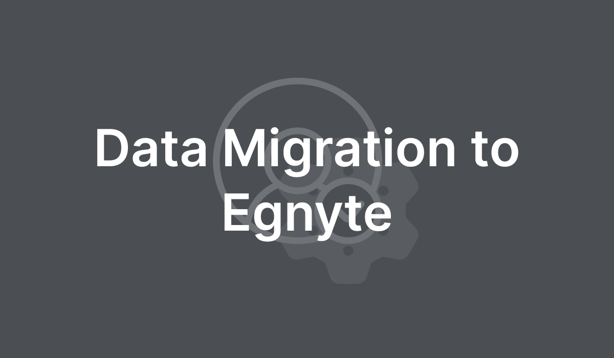 Data Migration to Egnyte (C)