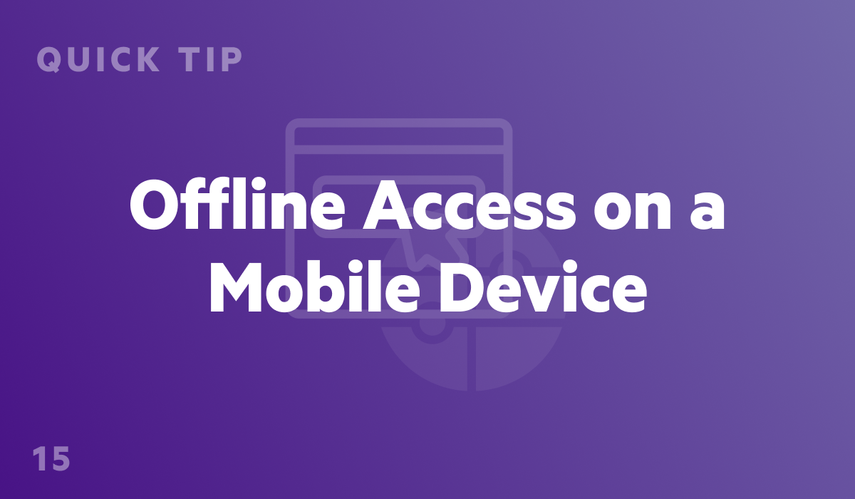 Offline Access on a Mobile Device