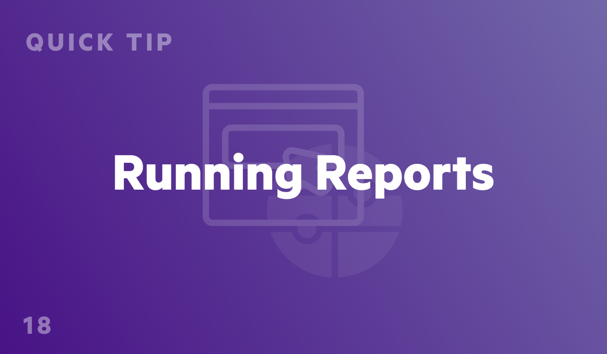 Running Reports