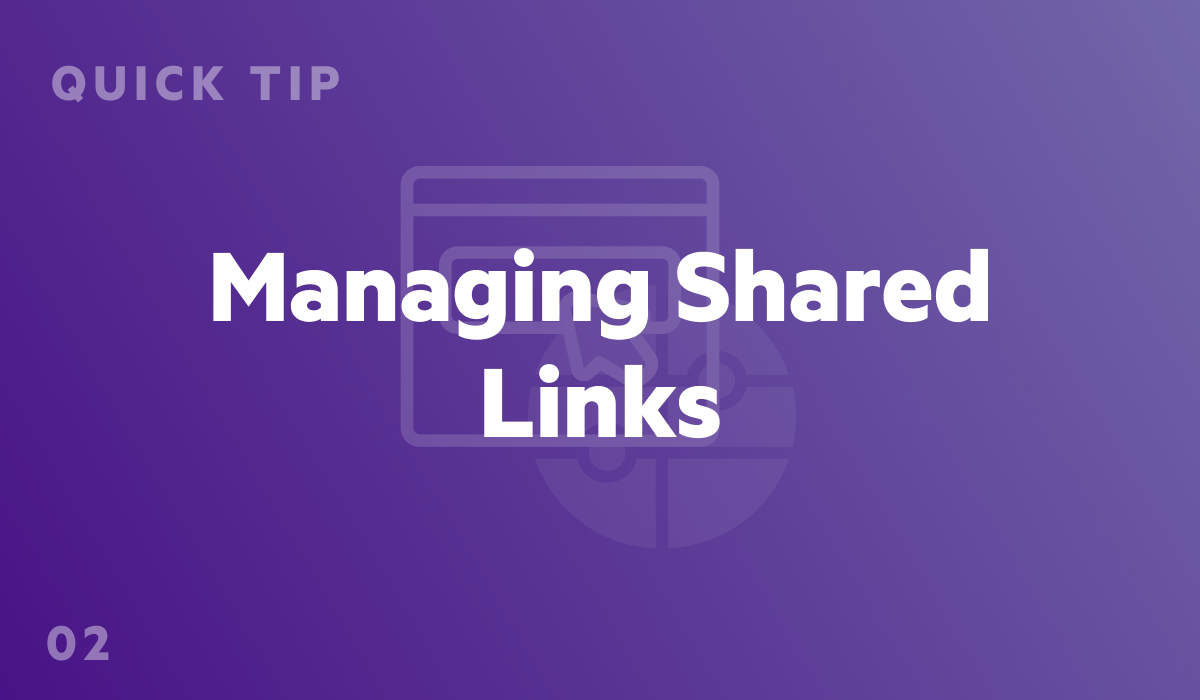 Managing Shared Links