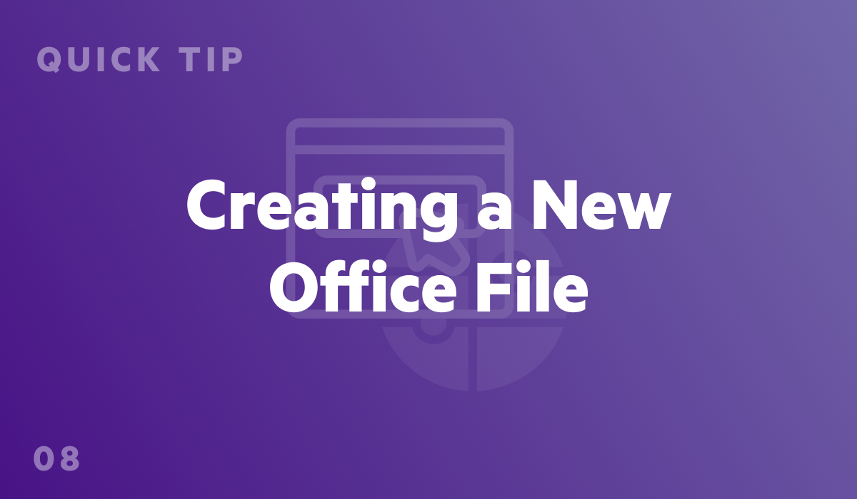 Creating a New Office File
