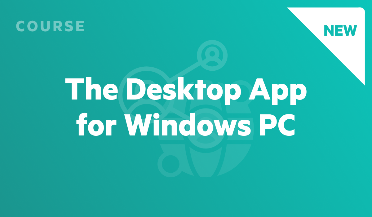 Desktop App for Windows PC