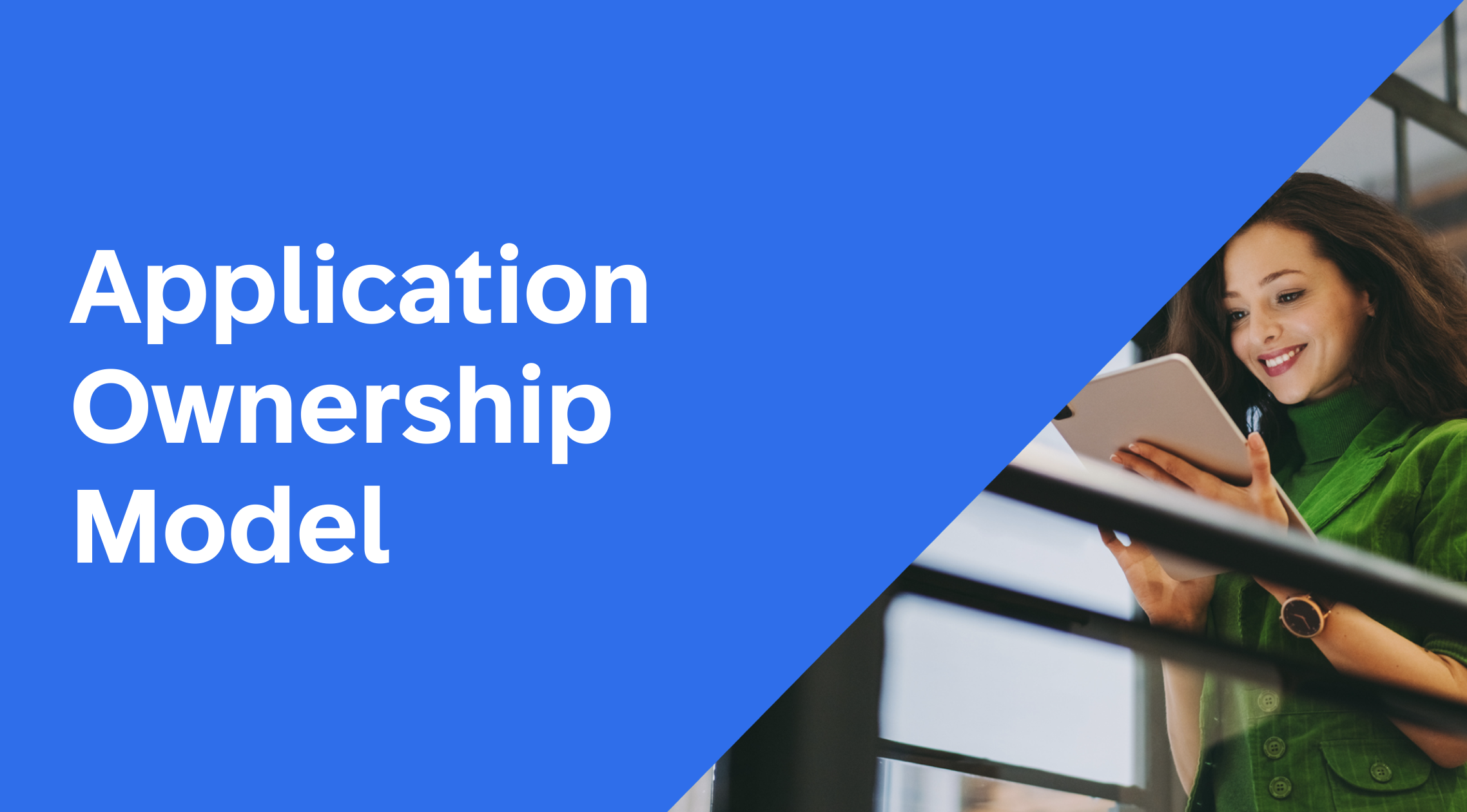 Application Ownership Model
