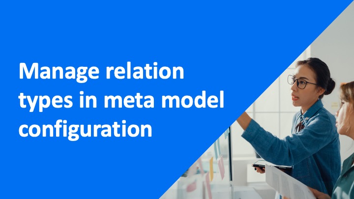 Manage relation types in Meta Model Configuration