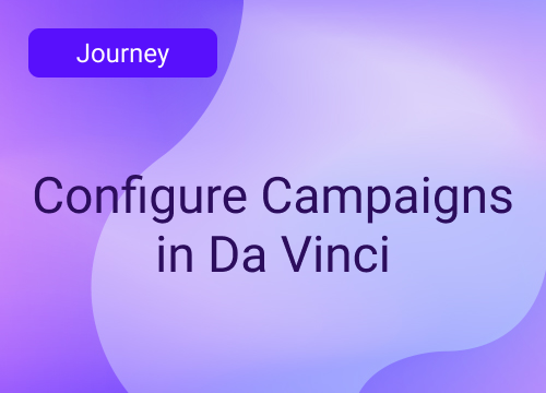 Configure Campaigns in Da Vinci