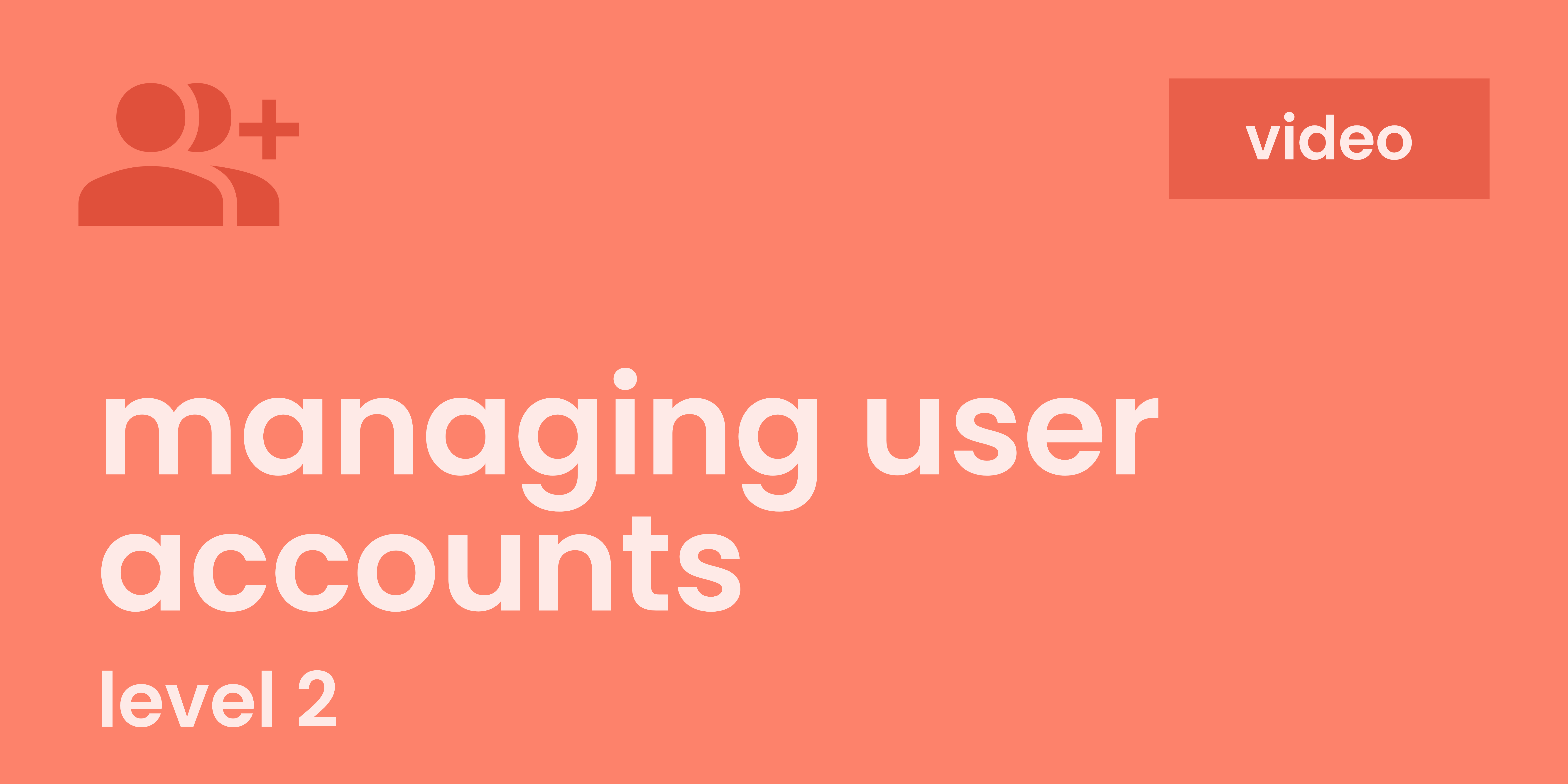 Managing User Accounts