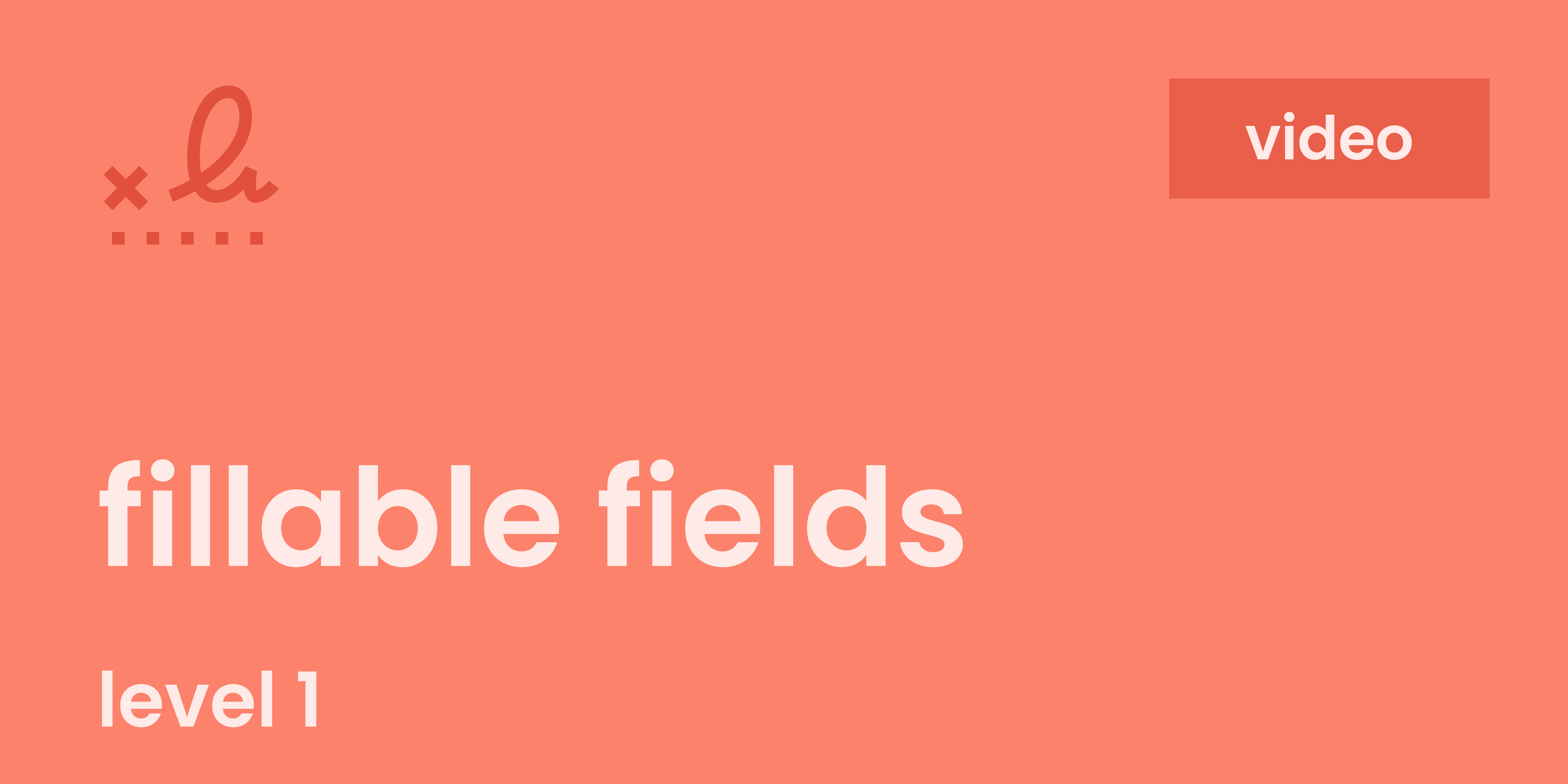 Fillable Fields