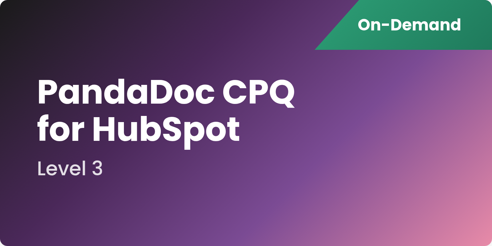 PandaDoc CPQ for HubSpot: Integration 101