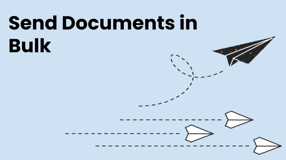 Send Documents in Bulk