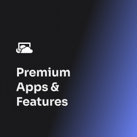 Premium Apps & Features