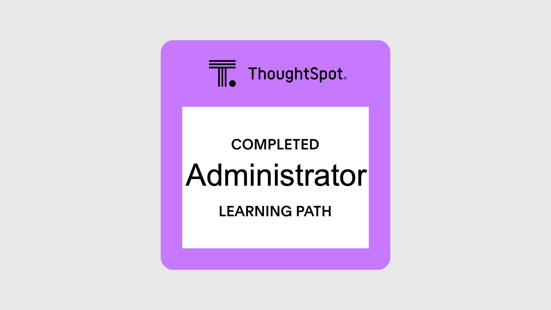ThoughtSpot Administrator Learning Path Badge