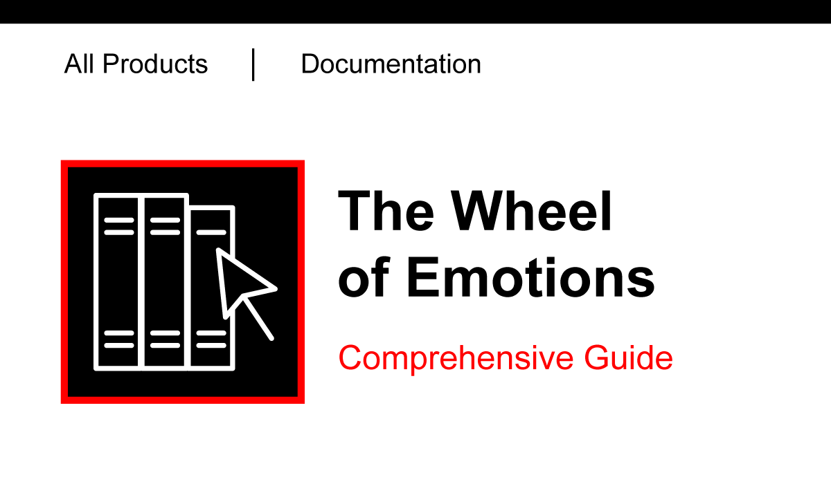 Comprehensive Guide: The Wheel of Emotions