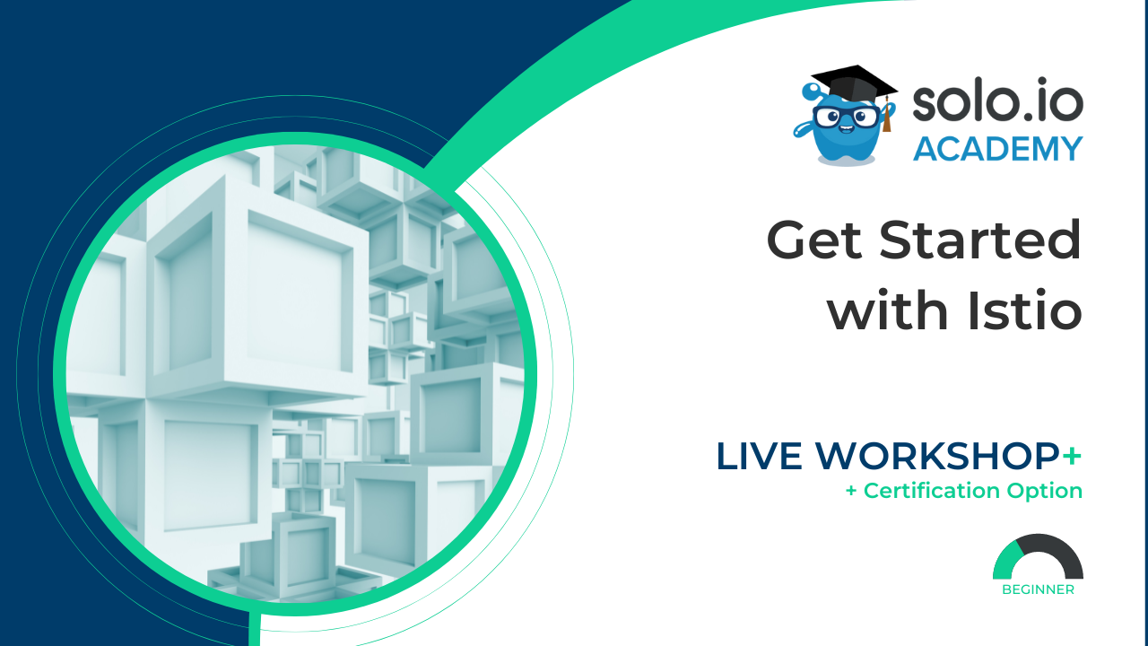 Live Workshop Cetcest Timezone Get Started With Istio With Fundamentals For Istio Certification