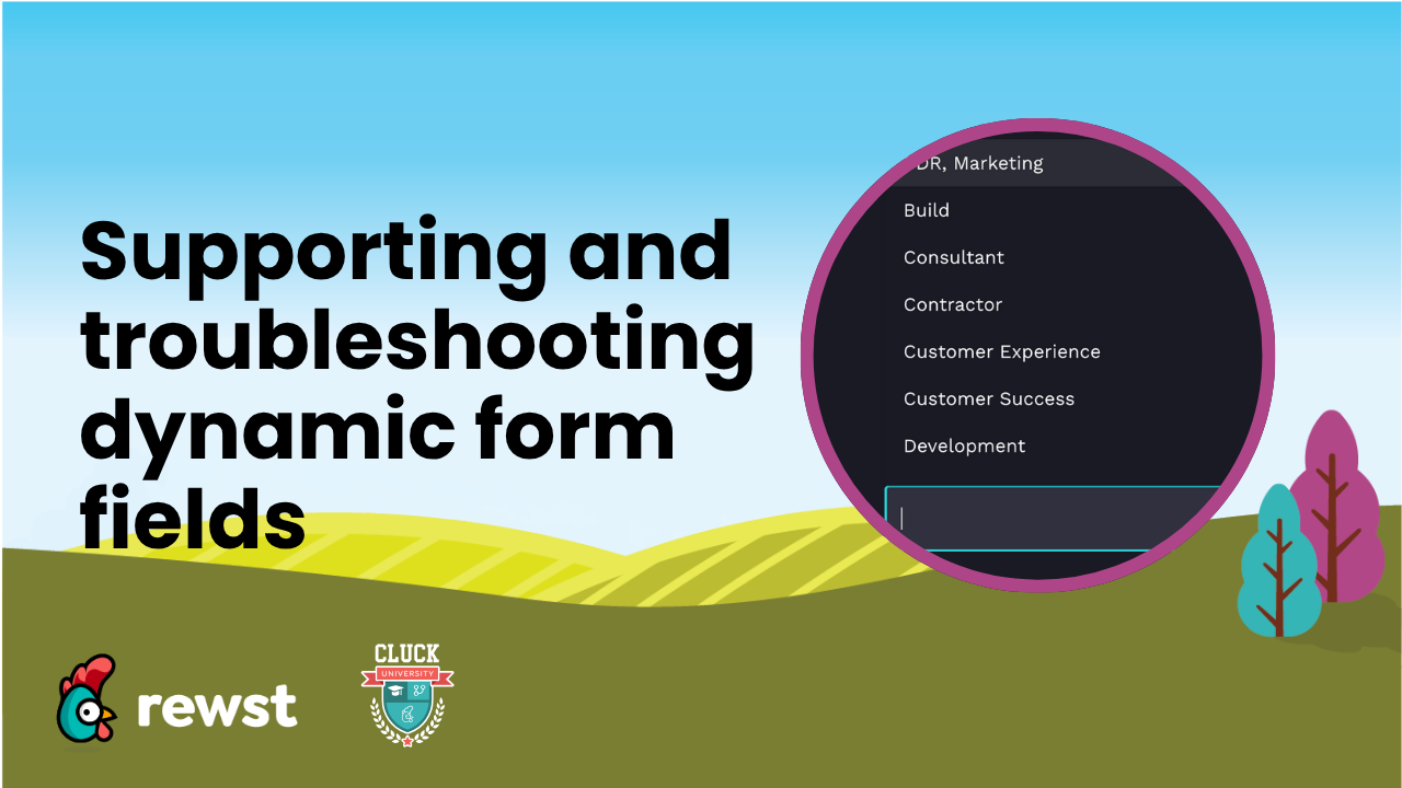 Supporting And Troubleshooting Dynamic Form Fields